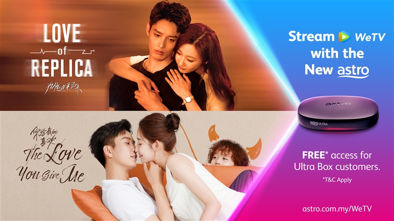 Astro adds WeTV on Ultra Box - Premium Asian Entertainment